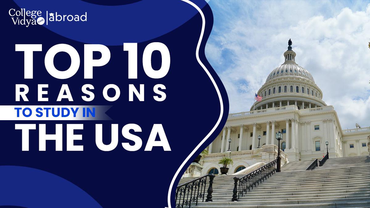 Top 10 reasons to Study in the USA